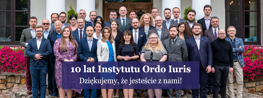 10 years of the Ordo Iuris Institute. Thank you for being with us!
